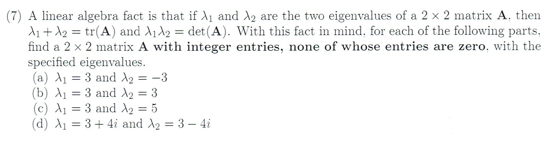A linear algebra fact is that if lambda 1 and lambda | Chegg.com