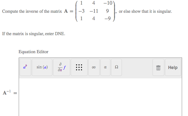 Solved 1 4-10 Compute the inverse of the matrix A3-11 9, or | Chegg.com