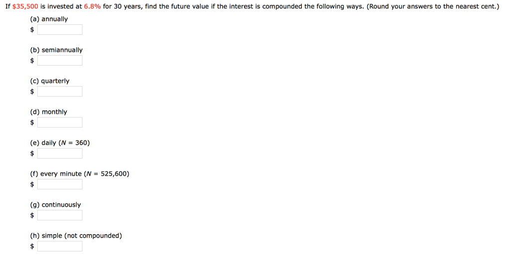 Solved If $35,500 is invested at 6.8% for 30 years, find the | Chegg.com