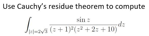 Solved Use Cauchy's residue theorem to compute S111 | Chegg.com