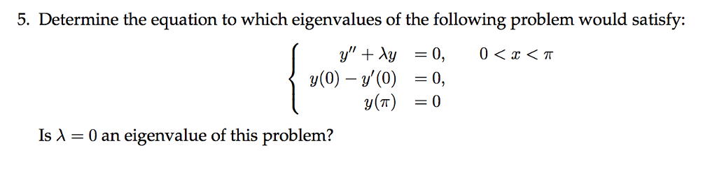 Solved Determine the equation to which eigenvalues of the | Chegg.com