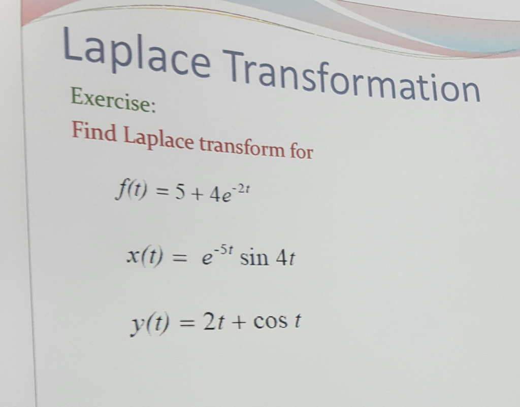Solved Find Laplace transform for f(t) = 5 + 4e^-2t x(t) = | Chegg.com