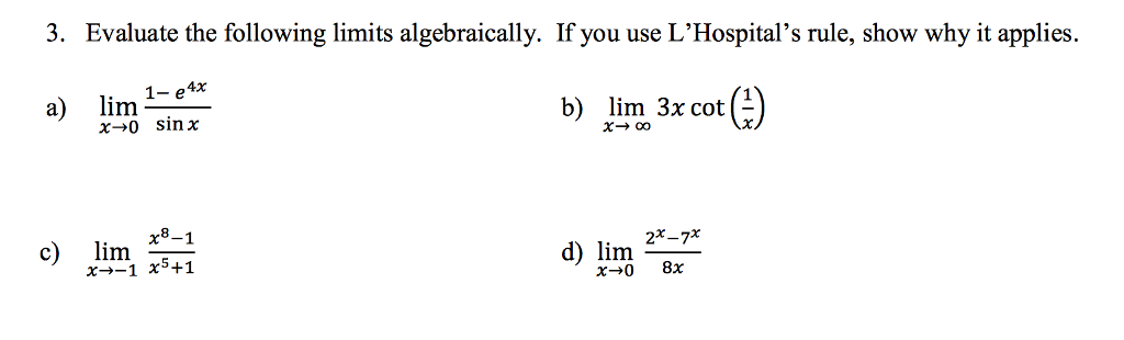 Solved Evaluate the following limits algebraically. If you | Chegg.com