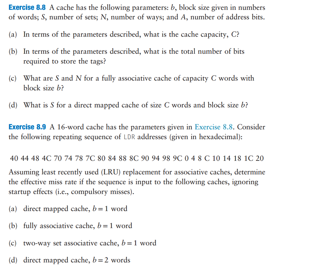 Solved Exercise 8.8 A cache has the following parameters: b, | Chegg.com