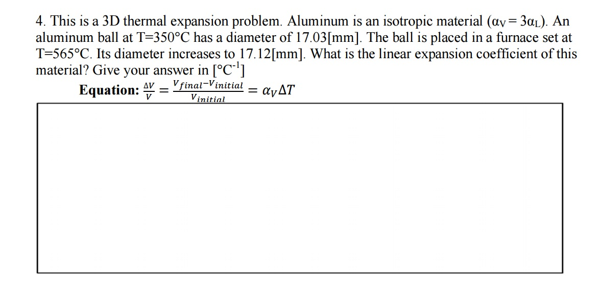 Solved 4. This is a 3D thermal expansion problem. Aluminum | Chegg.com