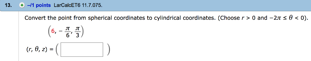 Solved Convert The Point From Spherical Coordinates To