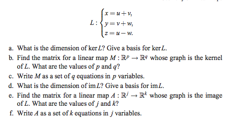 Solved x=u+v, a. What is the dimension of ker L? Give a | Chegg.com