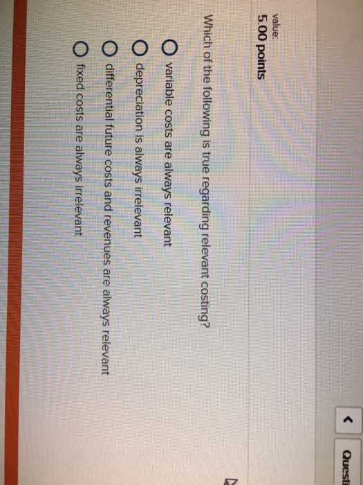 Solved Which of the following is true regarding relevant | Chegg.com