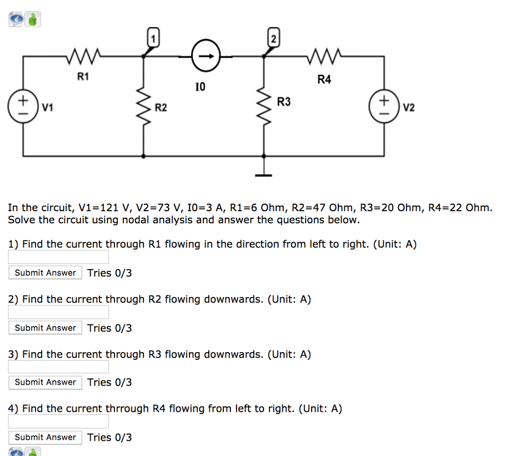 Solved R1 R4 IO R3 V1 R2 V2 In the circuit, V1=121 V, V2-73 | Chegg.com