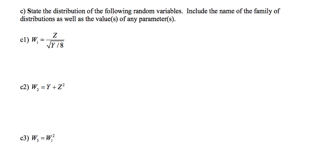 Solved c) State the distribution of the following random | Chegg.com