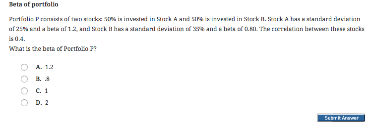 Solved Beta Of Portfolio Portfolio P Consists Of Two Stocks