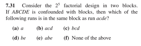 Solved 7.31 Consider the 25 factorial design in two blocks. | Chegg.com