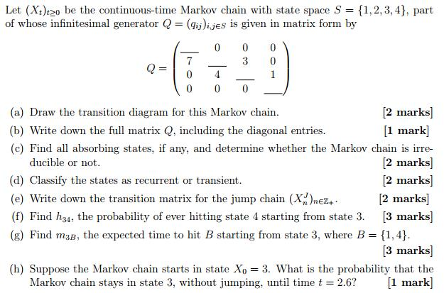 Solved Let (Xt)t20 be the continuous-time Markov chain with | Chegg.com