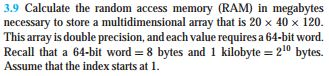 Solved Calculate the random access memory (RAM) in megabytes | Chegg.com