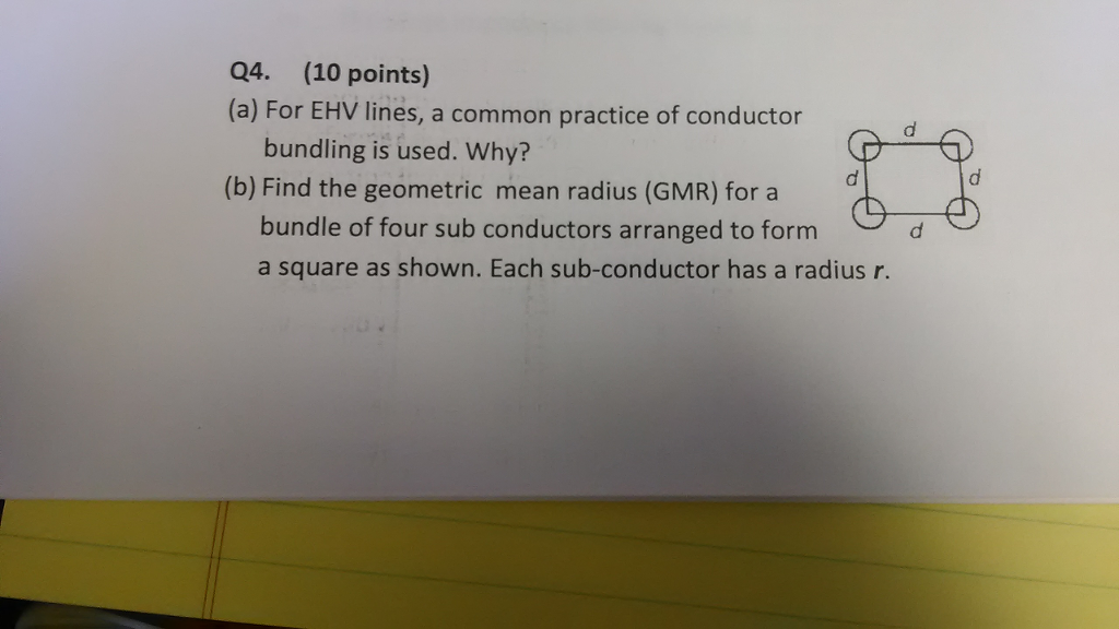 Solved Q4. (10 points) (a) For EHV lines, a common practice | Chegg.com