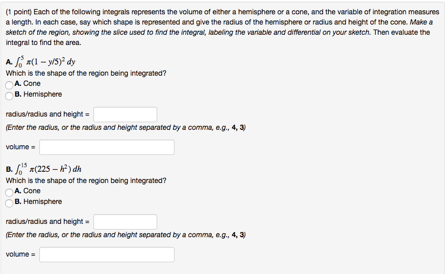 Solved 1 point) Each of the following integrals represents | Chegg.com