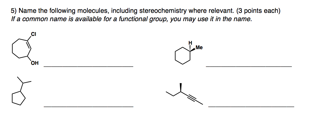Solved Name the following molecules, including | Chegg.com