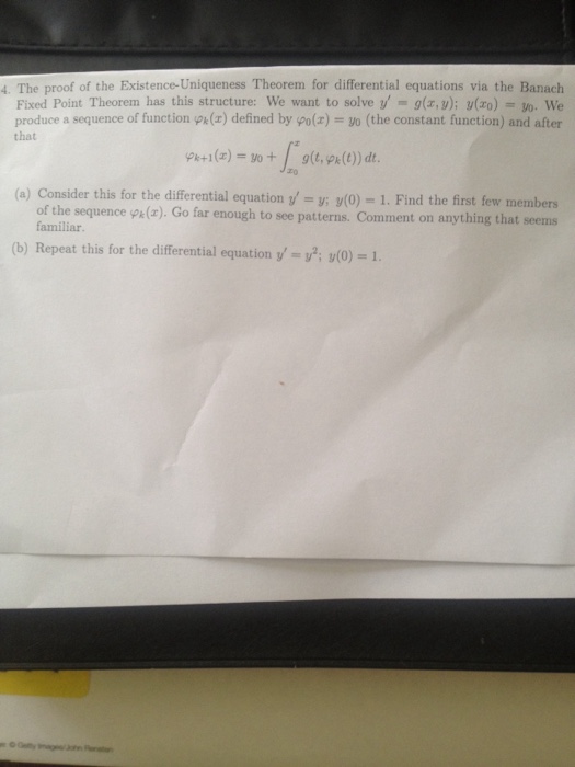 Solved The Proof Of The Existence Uniqueness Theorem For