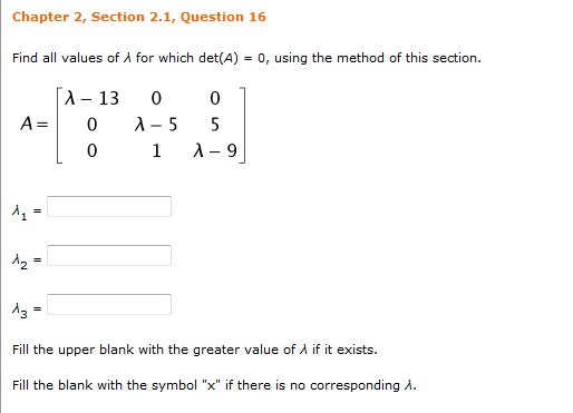 Solved Find All Values Of Lambda For Which Det A 0 Using