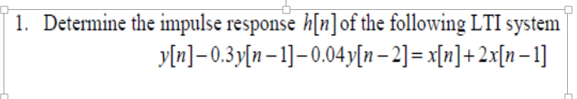 Solved Determine the impulse response h[n] of the following | Chegg.com