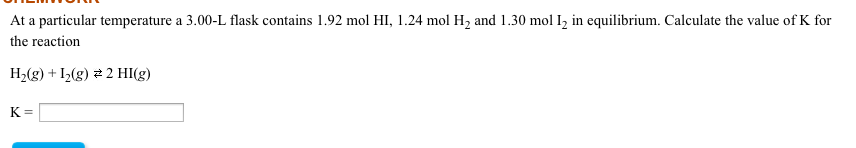 Solved At a particular temperature a 3.00-L flask contains | Chegg.com