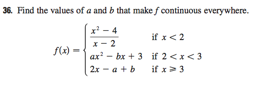 Solved Find the values of a and b that make f continuous | Chegg.com