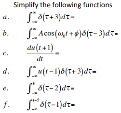 Solved Ca dult+1) c. ds d. 11(1-1)δ(T+3)dt= e. r-5 | Chegg.com
