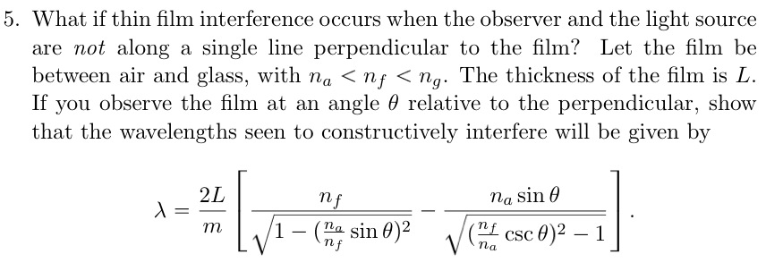What if thin film interference occurs when the | Chegg.com