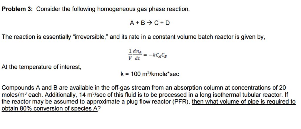 Homogeneous phase reaction: A + B -> C + D. The | Chegg.com