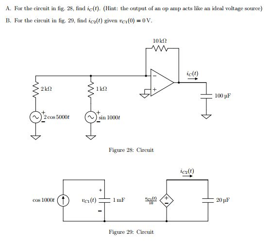 Solved A. For the circuit in fig. 28, find iC(t). (Hint: the | Chegg.com