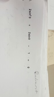 Solved 2 sin^2 theta + 2 sin theta - 1 = 0 | Chegg.com