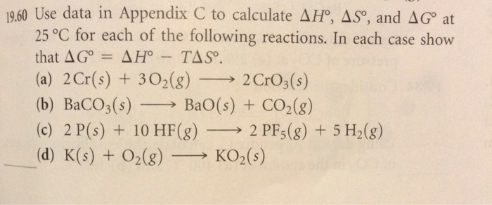 Use Data In Appendix C To Calculate Delta H Degree 