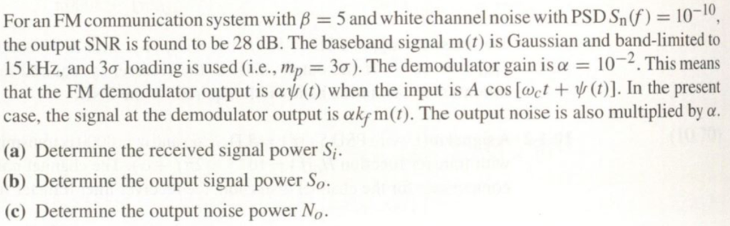 Solved For an FM communication system with β = 5 and white | Chegg.com
