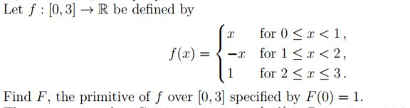 Solved Let f : [0,3] → R be defined by r for 0