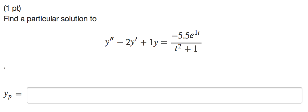 Solved Find the particular solution to y'' - 2y' + 1y = | Chegg.com