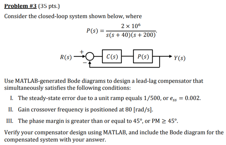 Solved Problem #3 (35 pts.) Consider the closed-loop system | Chegg.com
