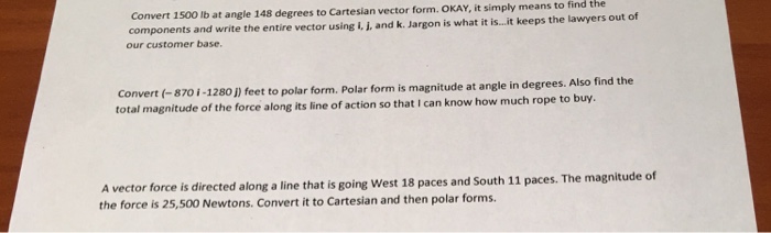 Solved Convert 1500 lb at angle 148 degrees to Cartesian | Chegg.com