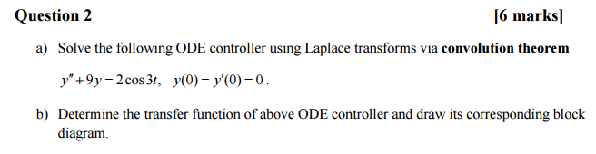 Solved a) Solve the following ODE controller using Laplace | Chegg.com