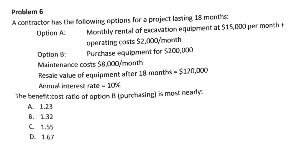 Solved Problem 6 A contractor has the following options for | Chegg.com