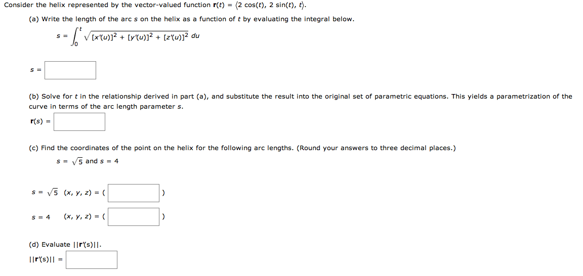 Solved Consider the helix represented by the vector-valued | Chegg.com
