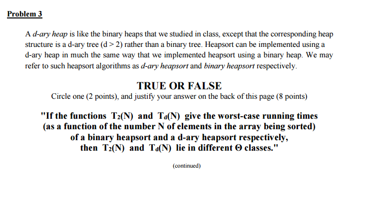Solved A d-ary heap is like the binary heaps that we studied | Chegg.com