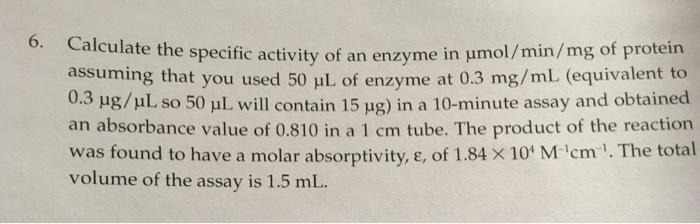 Solved Calculate the specific activity of an enzyme in mu | Chegg.com