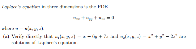 Solved Laplaces Equation In Three Dimensions Is The Pde