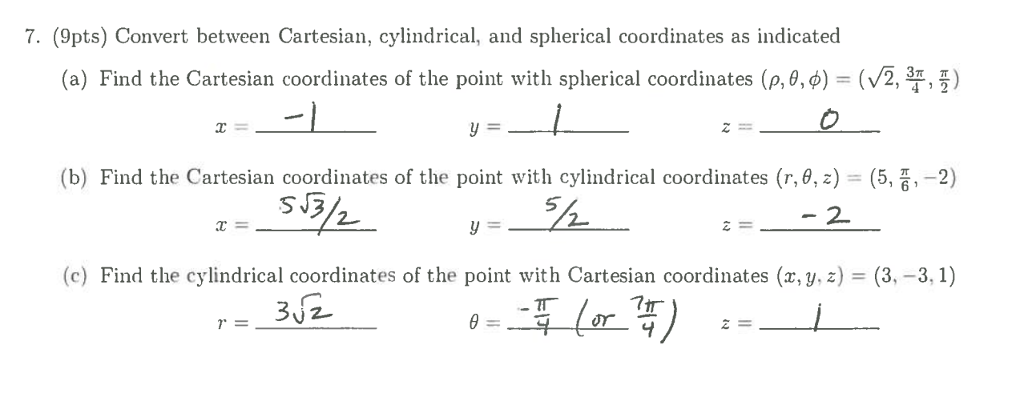 Solved Convert between Cartesian, cylindrical, and spherical | Chegg.com
