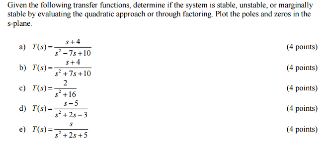 Solved Given the following transfer functions, determine if | Chegg.com