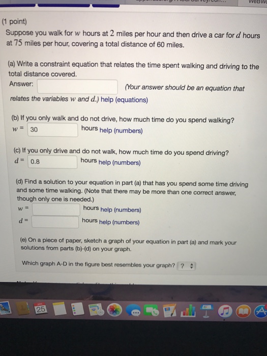 Solved Suppose you walk for w hours at 2 miles per hour and | Chegg.com