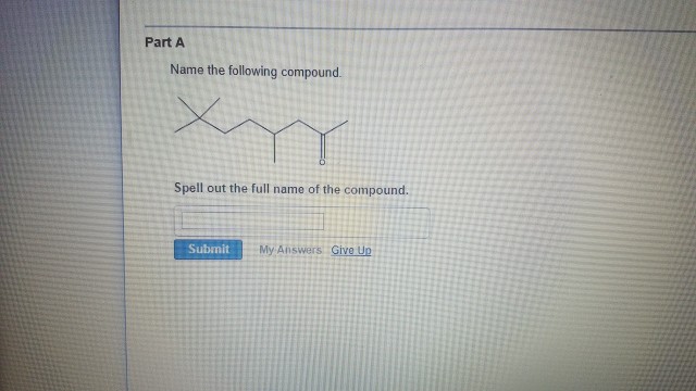 Solved Part A Name The Following Compound Name Of The Chegg