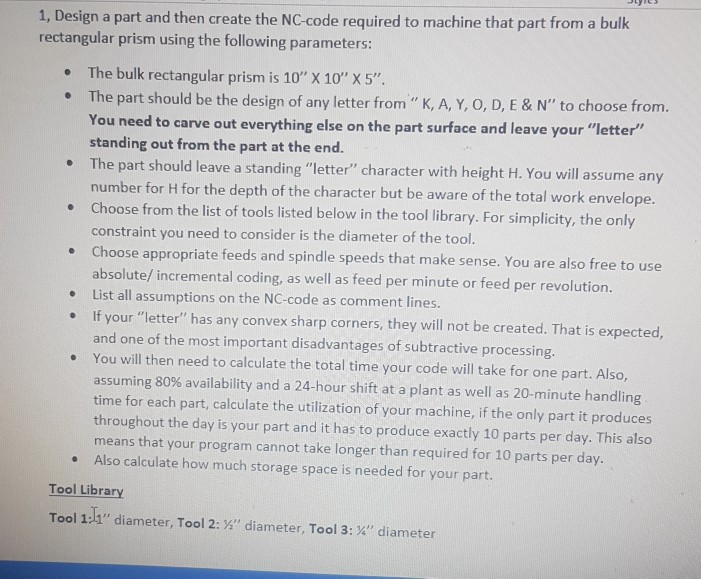Solved 1, Design a part and then create the NC-code required | Chegg.com