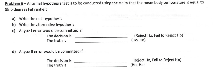 Solved Problem 6-A formal hypothesis test is to be conducted | Chegg.com