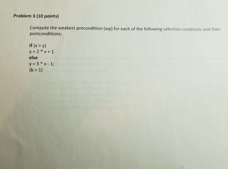 Solved Problem 3 (10 points) Compute the weakest | Chegg.com